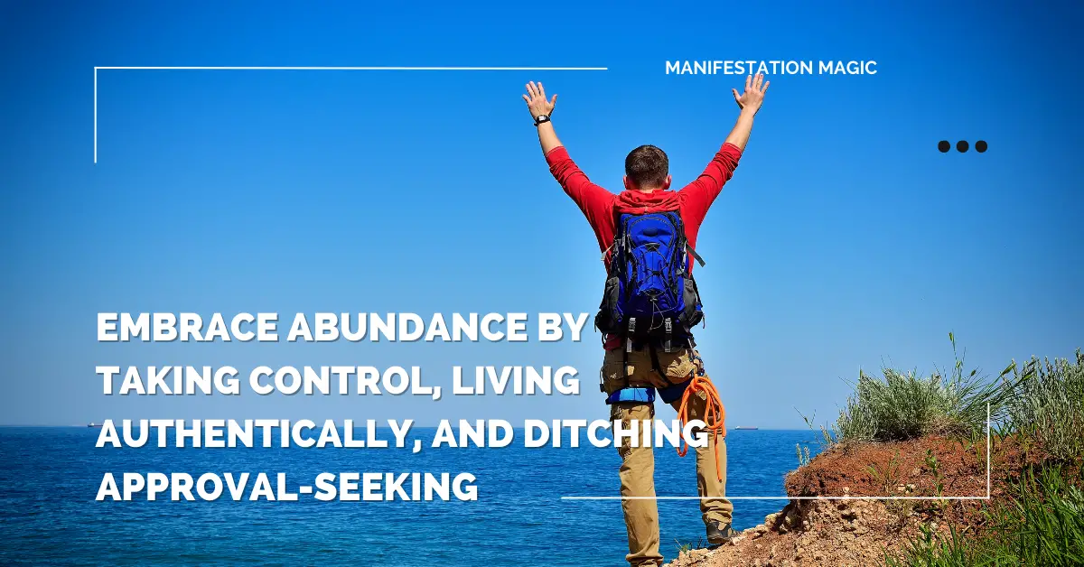 Embrace Abundance by Taking Control, Living Authentically, and Ditching ... Embrace Abundance by Taking Control, Living Authentically, and Ditching ...