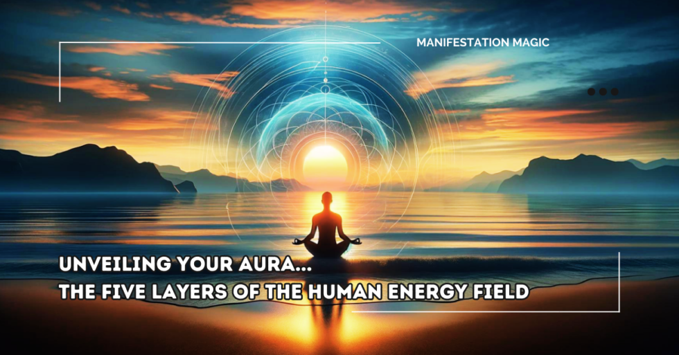 Unveiling Your Aura... The Five Layers of the Human Energy Field ...