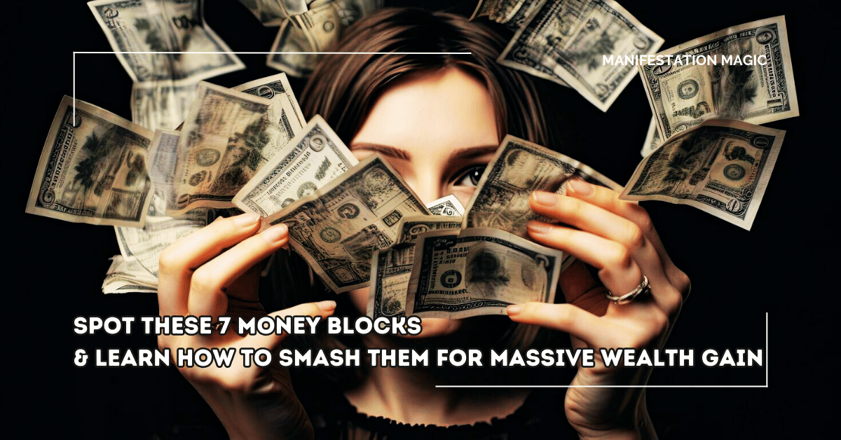 Spot These 7 Money Blocks & Learn How to Smash Them for Massive Wealth ...