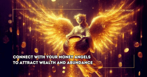 Connect with Your Money Angels to Attract Wealth and Abundance - Manifestation Magic